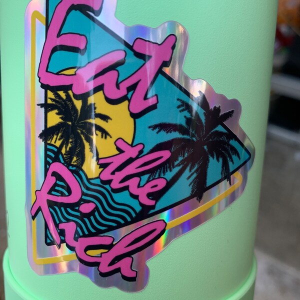 Retro 80s Holographic Eat the Rich Sticker - Eat the Rich Bumper ...