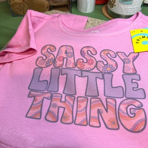 Sassy Little Thing PNG Retro Sassy PNG Floral Retro PNG Sassy Little ...