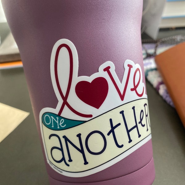 Love One Another Vinyl Sticker - Hand Lettered, Positive Vibes - Etsy