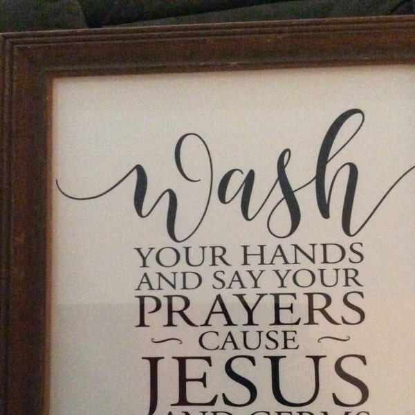 Wash Your Hands and Say Your Prayers Cause Jesus and Germs Are ...