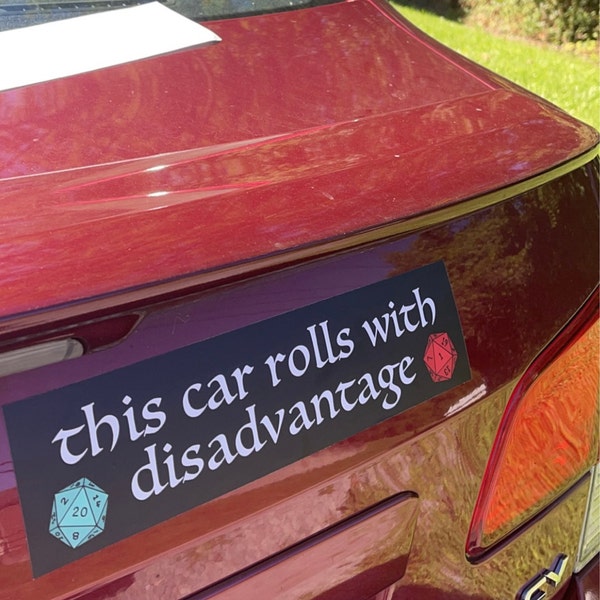 This Car Rolls With Disadvantage Bumper Sticker, Nerdy Car Decal, Funny ...