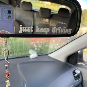Just Keep Driving Car Mirror Decal, Car Mirror Sticker, Rear View ...