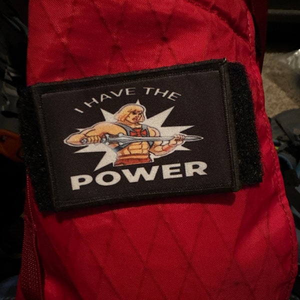 I Have the Power He Man Morale Patch- Hook and Loop Patch 2x3" Made in ...