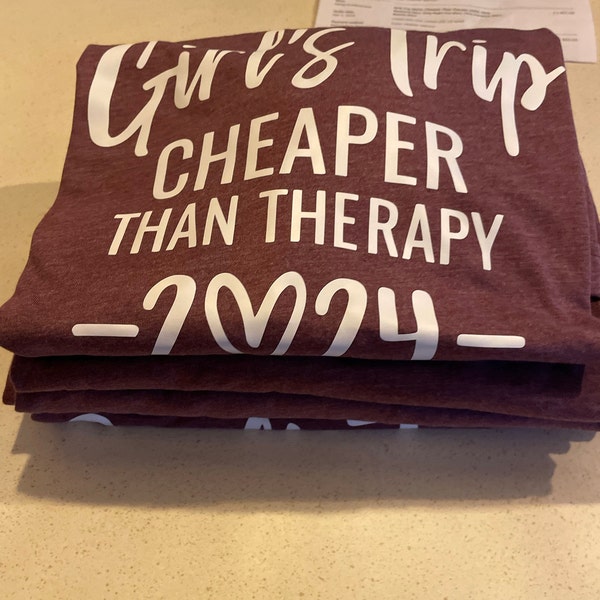 Girl's Trip Cheaper Than Therapy 2024 Shirt, Girls Night Out Shirt, Girls Vacations, Girls ...