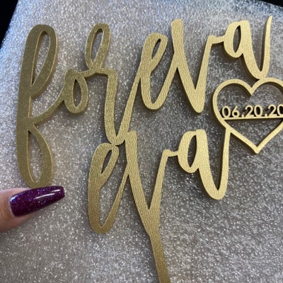 Personalized Foreva Eva With Heart Date Cake Topper, 6 Inches Wide ...