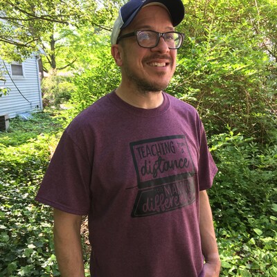Teaching From A Distance Still Making A Difference Shirt// Remote ...