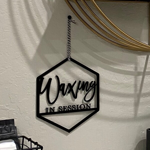 Waxing in Session Sign | Studio Signs | Esthetician Sign | Sign for ...