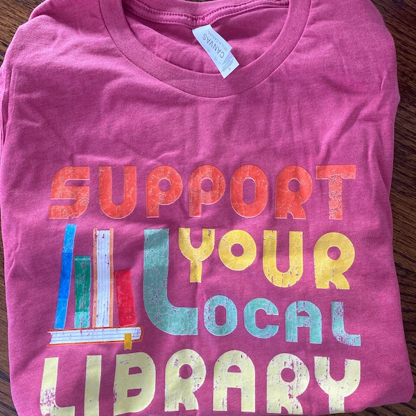 Support Your Local Library Shirt - Library Lover Tee - Book Nerd ...