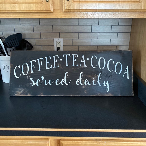 Coffee Tea Cocoa Sign / Farmhouse Coffee Tea Sign / Coffee Served Daily ...