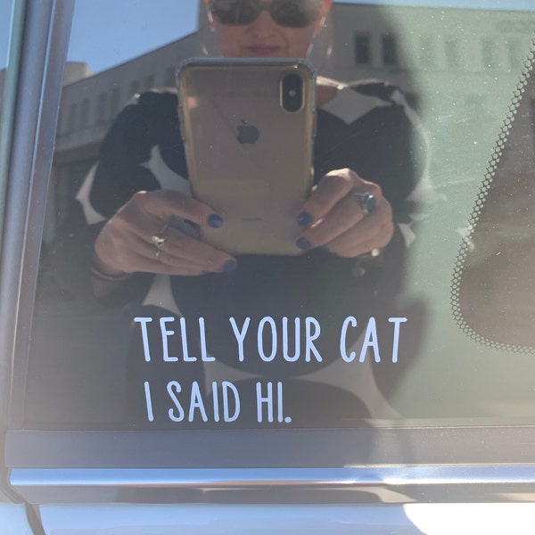 Tell Your Dog I Said Hello Decal - Etsy