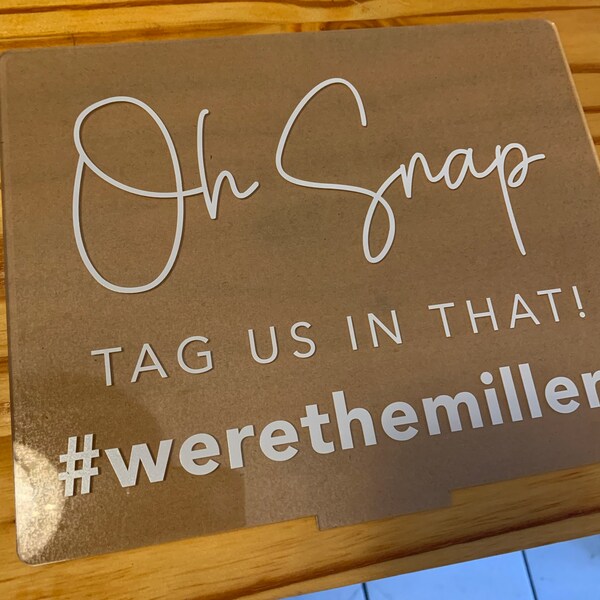 Oh Snap, Tag Us in That! - Social Media Sign, Add Your Custom Hashtag ...