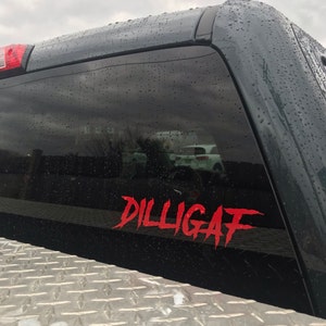 DILLIGAF Windshield Vinyl Decal Sticker D.I.L.L.I.G.A.F. Diesel Truck ...