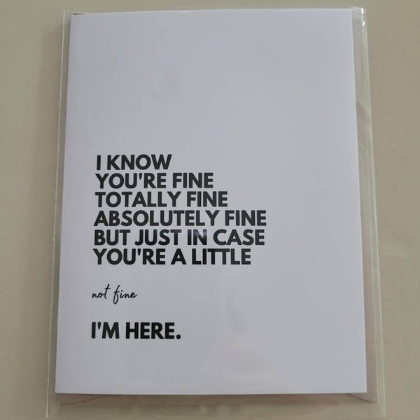 I'm Fine Totally Fine Here for You Encouragement Card - Etsy