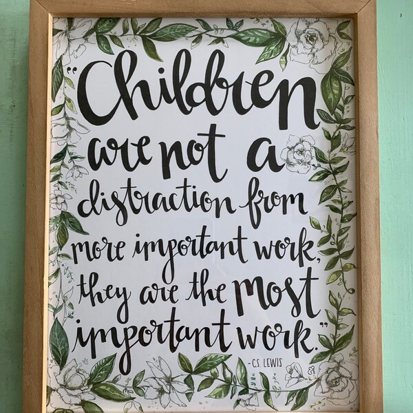 Children Are Not a Distraction C.S. Lewis Quote// Inspirational ...