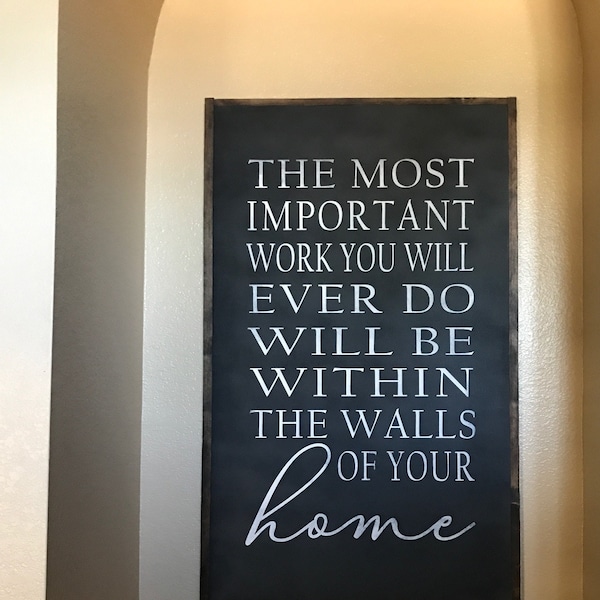 The Most Important Work- the Most Important Work You Will Ever Do Will ...