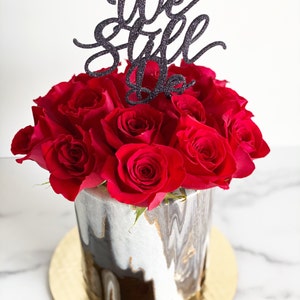 Wedding /anniversary Statement Cake Topper or Gift We Still | Etsy