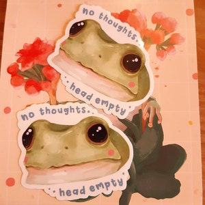 Frog Meme Sticker No Thoughts Head Empty Frog Sticker - Etsy