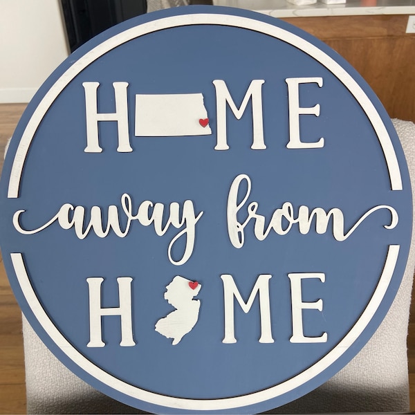 Home Away From Home Round Double State Wood Sign | State to State Sign ...