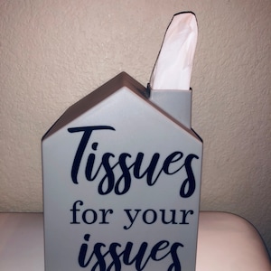 Tissues for Your Issues Decal Tissue Holder Vinyl Decal Sticker DECAL ...