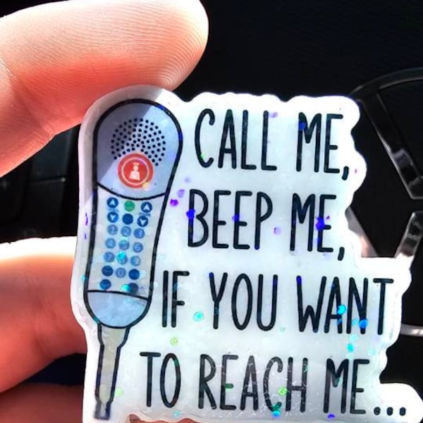Call Me Beep Me If You Want to Reach Me, RN Badge Reel, Medical Badge ...