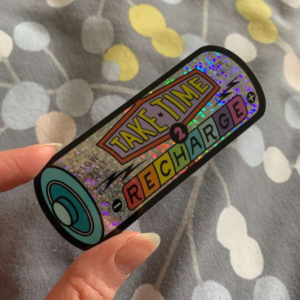 Holographic Glitter Take Time to Recharge Battery Sticker - Mental ...