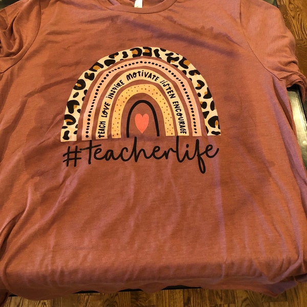 Teacher Life Rainbow Shirt, Inspirational Teacher Shirts,teach Love ...