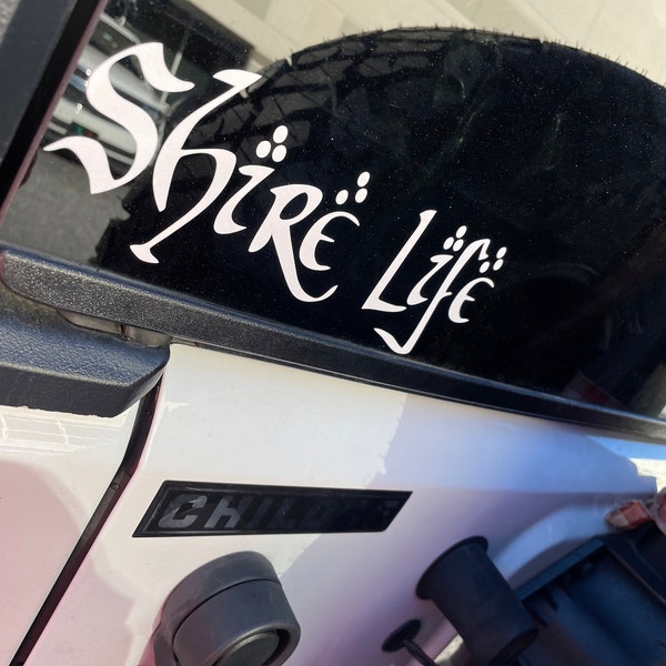 Shire Life! - Funny Die Cut Vinyl Window Decal [a-1469] - Etsy