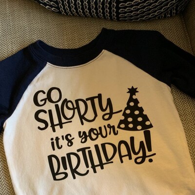 Go Shorty It's Your Birthday SVG - Etsy