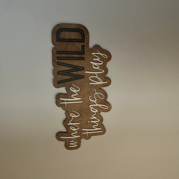 Where the Wild Things Play Sign, Wood Sign, Playroom Sign, Where the ...