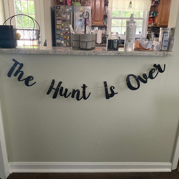 The Hunt is Over Banner, Rustic Engagement Party Banner, Hunting Themed ...