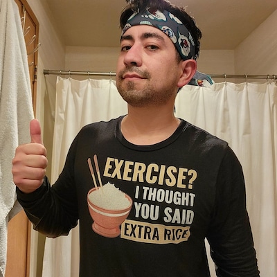 Exercise I Thought You Said Extra Rice Funny Asian Food T-shirt, Rice ...
