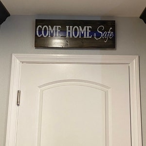 Come Home Safe Door Sign - Etsy