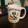 Capitalism is a Death Cult Mug Socialist Mug Socialism Mug Socialist ...
