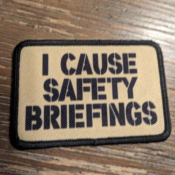 I Cause Safety Briefings Funny Meme Edc 2"x3" Morale Patch With Hook ...