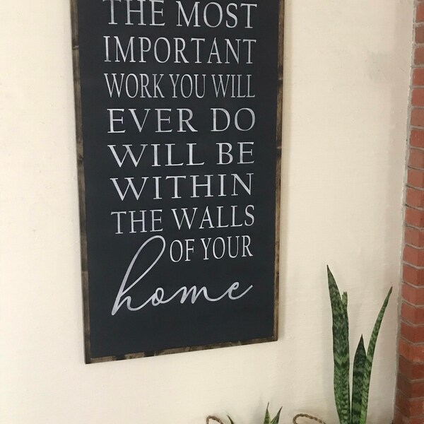The Most Important Work- the Most Important Work You Will Ever Do Will ...