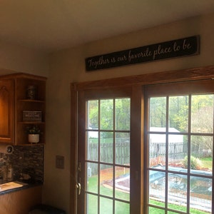 S165 Wood, Handmade Long Sign. together is Our Favorite Place to Be. 44 ...