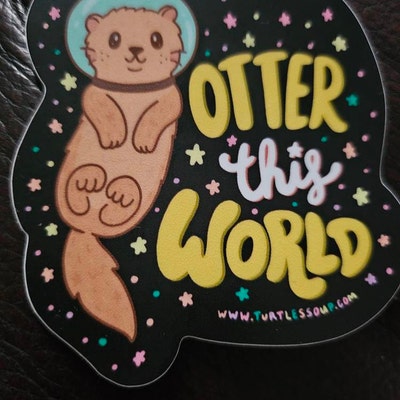 Otter Sticker, Otter Space, Colorful Stickers, Vinyl Decal, Die Cut ...