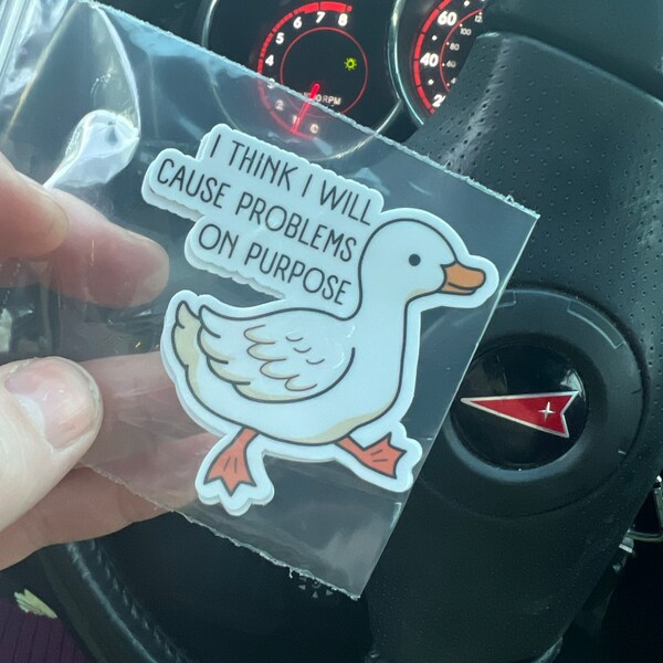 I Think I Will Cause Problems on Purpose Sticker, Waterproof Sticker ...