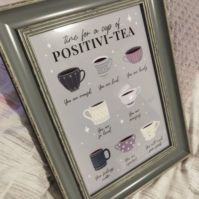 Positivi-tea, Self Affirmation Print, Positivitea, A6 A5 A4 A3 A2, Cup ...