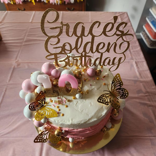 Golden Birthday Cake Topper, Any Name Golden Birthday Topper, Happy ...