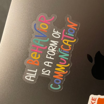 Behavior is Communication CLEAR Vinyl Sticker 3x3 Autism Special Needs ...