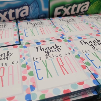 Extra Appreciation Printable Tag Gum Tags Extra Tags Being so Extra ...