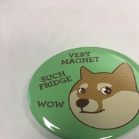 Doge Fridge Magnet or Pin - Dog Refrigerator Magnet, Doge Meme, Shibe ...
