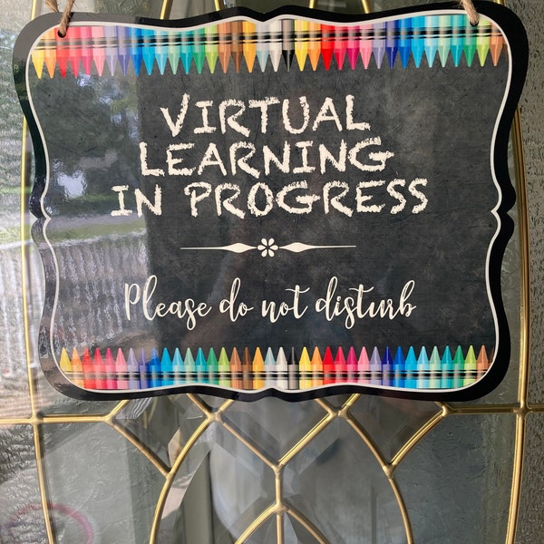 Virtual Learning Sign, Homeschool in Progress Sign, Sign for Teacher ...