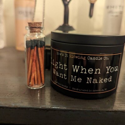 Light Me When You Want A Blowjob 100% Natural Soy Candle Funny ...