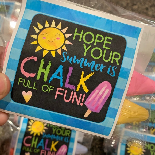 Printable Chalk Summer Tags. Hope Your Summer is Chalk Full of Fun. End ...