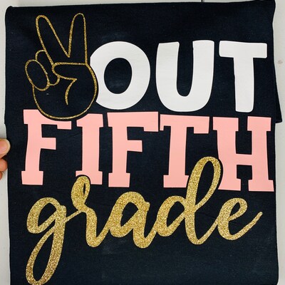 Peace Out Fifth Grade SVG / Last Day of School Quote / Cut File ...