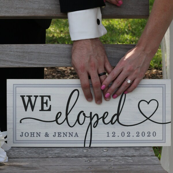 We Eloped Sign, We Eloped Wooden Wedding Signs, Elopement Announcement ...