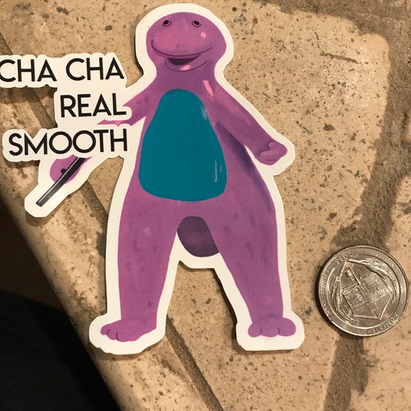 Barney Dinosaur Meme Sticker: Cha Cha Real Smooth, Waterproof Laptop Decal - Etsy