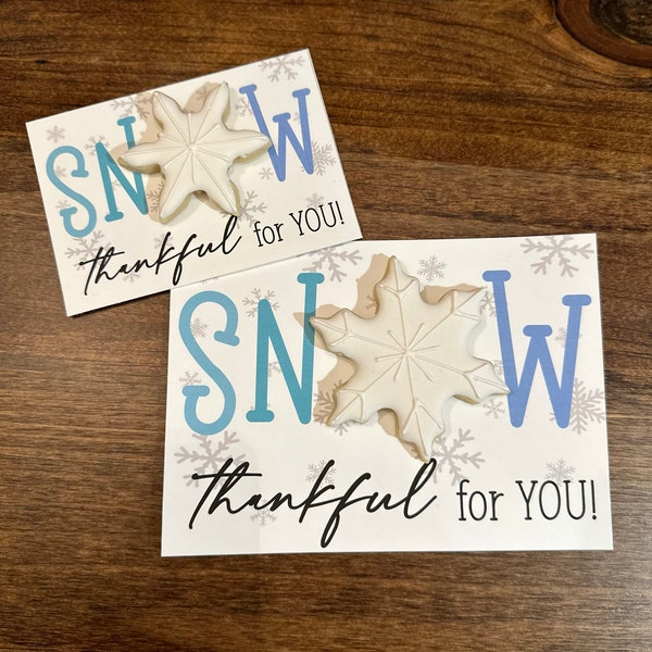 SNOW Thankful for YOU Cookie Card, Snowflake Snowman Cookie Card ...